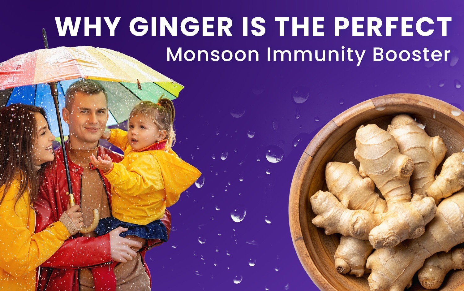 Why Ginger Is the Perfect Monsoon Immunity Booster - Dr.Patkar's